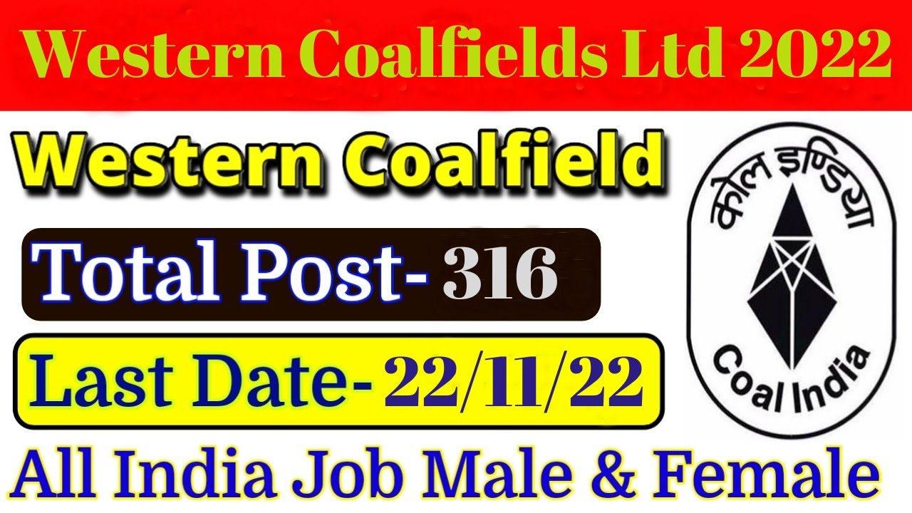 Western Coalfields Limited Recruitment 2025: कोल फील्ड में 316 पदो पर ...