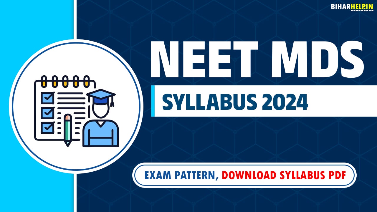 NEET MDS Syllabus 2025: Exam Pattern, Download Syllabus PDF Link Available